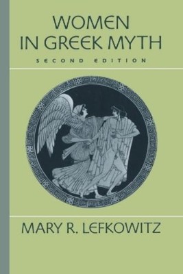 Mary R. Lefkowitz Women in Greek Myth (Poche) | eBay