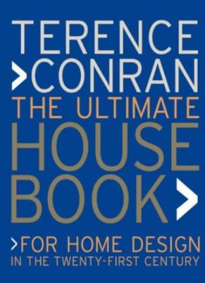 The Ultimate House Book : For Home Design in the Twenty-First Century ...