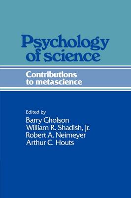 Psychology of Science: Contributions to Metascience by Arthur C. Houts ...