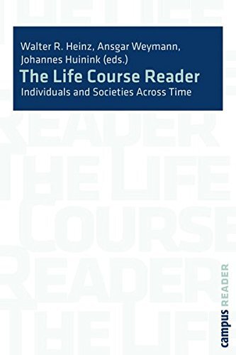 THE LIFE COURSE READER: INDIVIDUALS AND SOCIETIES ACROSS By Walter R ...
