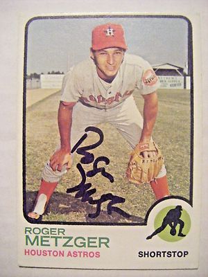 ROGER METZGER signed ASTROS 1973 Topps baseball card AUTO Autographed ...