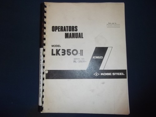 KOBELCO LK350-II EXCAVATOR OPERATOR OPERATION & MAINTENANCE MANUAL BOOK ...