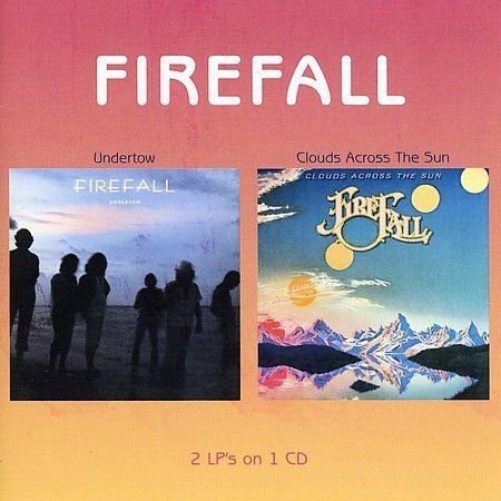 Undertow/Clouds Across the Sun by Firefall (CD, Jan-2004, Wounded Bird) for sale online | eBay