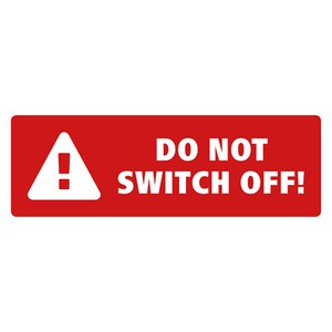 Do not Switch Off Stickers - Red - Small Don't Turn Off Stickers (5.5 x ...