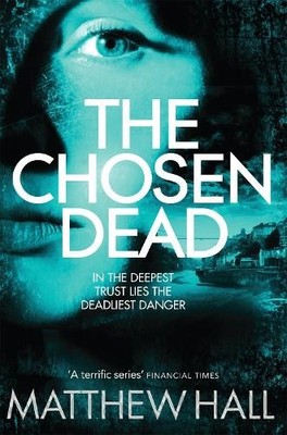 Matthew Hall The Chosen Dead (Tascabile) Coroner Jenny Cooper series | eBay