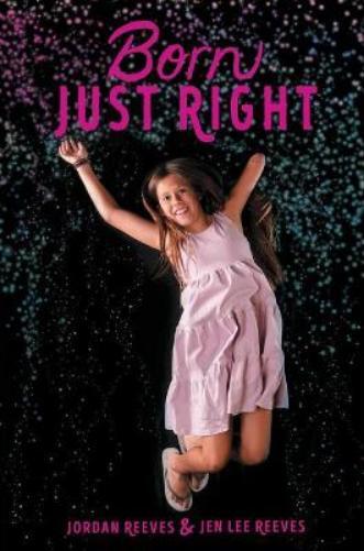 Jordan Reeves Jen Lee Reeves Born Just Right (Relié) Jeter Publishing ...