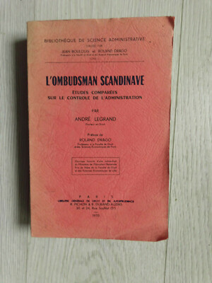 André Legrand L' OMBUDSMAN SCANDINAVE études comparées sur le contrôle ...