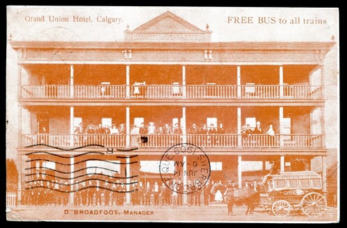 CALGARY Alberta Postcard 1909 Grand Union Hotel | eBay