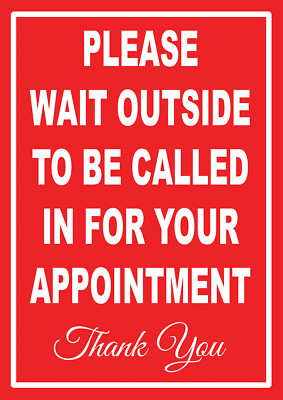 Please Wait Outside To Be Called In For Appointment Notice Sign ...