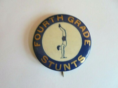 Vintage Fourth Grade Stunts School Athletic or Gymnastic Award Pinback ...