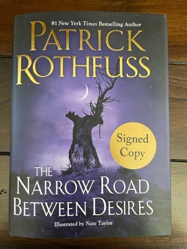 The Narrow Road Between Desires SIGNED by PATRICK ROTHFUSS 1st Ed Hardcover | eBay