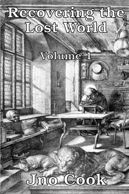 Recovering The Lost World, Volume 1 von Jno Cook (2016, Taschenbuch ...