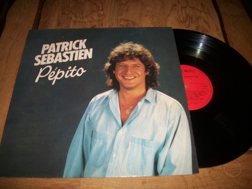 vinyle 33 tours, Patrick Sébastien, pepito | eBay