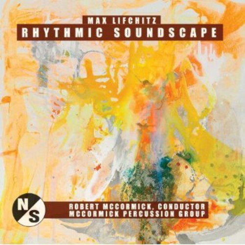 Rhythmic Soundscape by Max Lifchitz (CD, 2013) for sale online | eBay