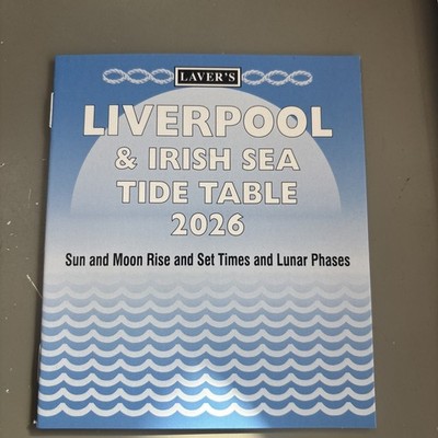 ++2026++ LAVER'S LIVERPOOL & IRISH SEA TIDE TABLE. SUN & MOON TIMES ...