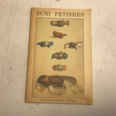 Zuni Fetishes Frank Hamilton Cushing 1990 9th Southwest Indians Pueblo ...
