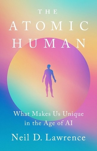 Neil D Lawrence The Atomic Human (Hardback) 9781541705128 | eBay Australia