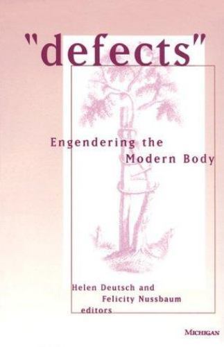 Corporealities: Discourses of Disability Ser.: "Defects" : Engendering ...