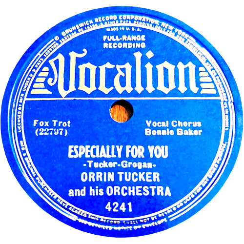 Orrin Tucker - I Need Lovin / Especially for You - Vocalion Record 4241 ...