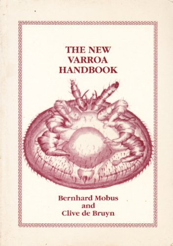 The New Varroa Handbook By Bernhard Mobus, Clive de Bruyn | eBay