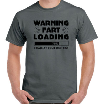 FARTING T-Shirt Mens Funny Warning Fart Loading Flatulence Joke Fathers ...