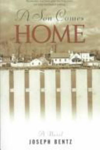 A Son Comes Home by Joseph Bentz (1999, Trade Paperback) 9780764222078 ...
