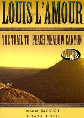 THE TRAIL TO PEACH MEADOW CANYON By Louis L'amour **BRAND NEW** | eBay