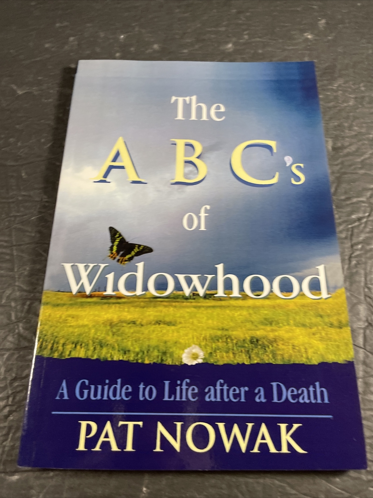 The Abc’s Of Widowhood Pat Nowak Paperback 2003 SIGNED TO MYRA DANIELS ...