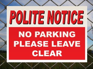 Polite Notice No Parking Please Signage Colour Sign Printed Heavy Duty ...