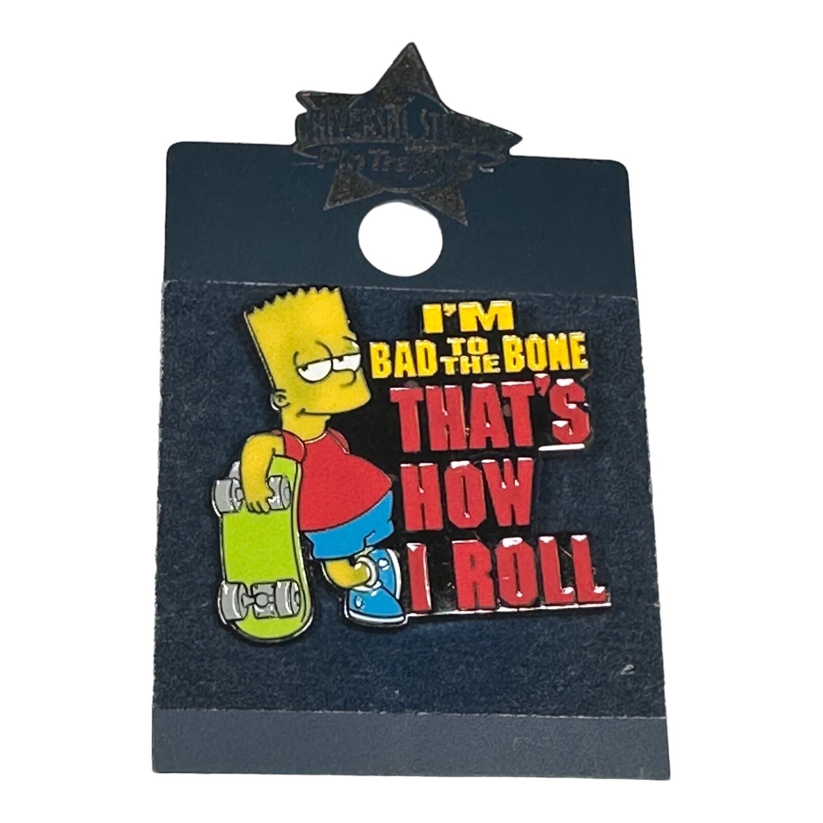 Universal Studios The Simpsons Bart “I’m Bad To The Bone That’s How I ...