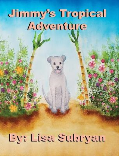 Lisa Subryan Jimmy's Tropical Adventure (Hardback) (US IMPORT ...