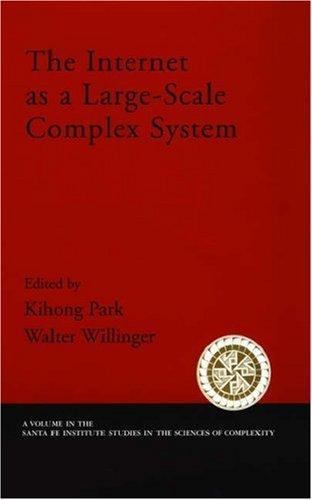 Santa Fe Institute Studies on the Sciences of Complexity Ser.: Internet ...