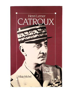 Georges CATROUX 1877-1969 Limoges Ministre de l'Algérie De Gaulle | eBay