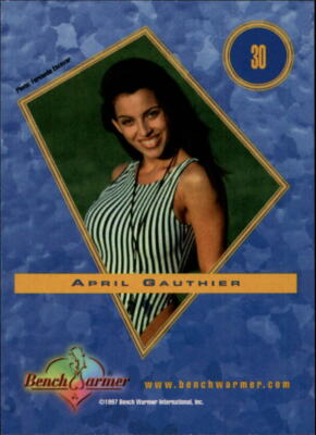 APRIL GAUTHIER -- 1997 BENCH WARMER -- VERY HOT & VERY SEXY Trading ...