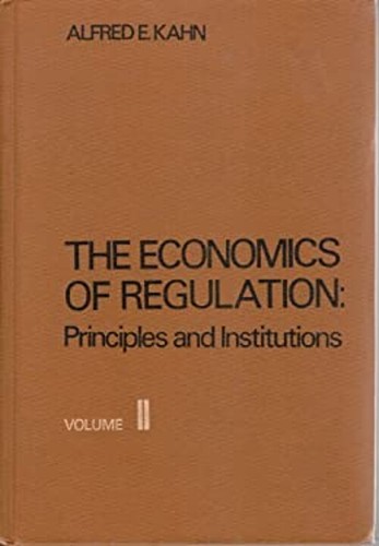 Economics of Regulation Hardcover Kahn 9780471454311| eBay
