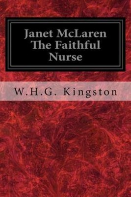 Janet Mclaren The Faithful Nurse 9781547250554 | eBay