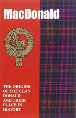 Clan Mini Book: Macdonald - Paperback, by John Mackay - Very Good ...