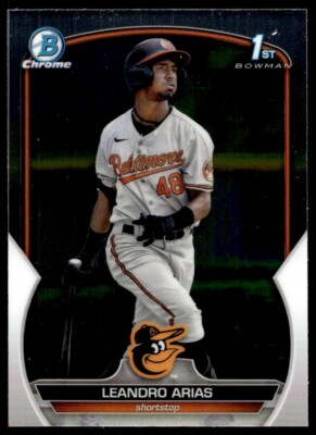 2023 Bowman Chrome Prospects Leandro Arias A61 Baltimore Orioles #BCP ...