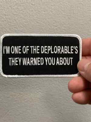 I'M one of the Deplorables they warned you about Patch | eBay