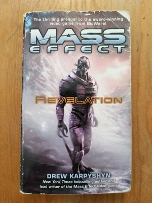 Mass Effect Series: Revelation by Drew Karpyshyn 2007 Del Rey 1st Ed ...