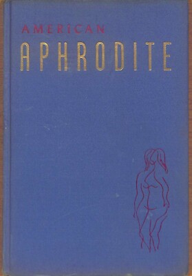 AMERICAN APHRODITE VOL.5 No.18, 1955, Ed. Samuel Roth, Ill. Roy G ...