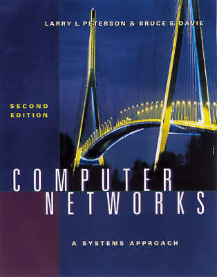 Morgan Kaufmann Series in Networking: Computer Networks : A Systems ...