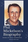 Phil Mickelson Biography Memoir Timeline Achievements o by Cooper Audie ...