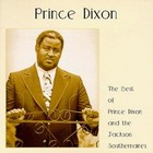 PRINCE DIXON - The Best Of Prince Dixon And The Jackson Southernaires ...
