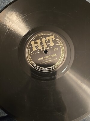 Frank Froeba After You've Gone / Twelfth Street Rag Hit Record 78 RPM ...
