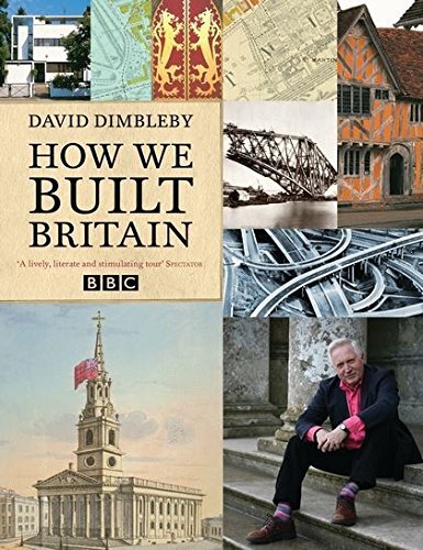 How We Built Britain By David Dimbleby. 9780747592877 | eBay Australia