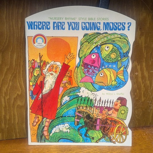 Where Are You Going Moses Wilma L Shaffer Vintage Bible Story Kid Book ...