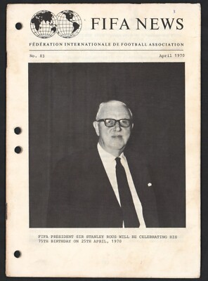 FIFA NEWS Apr 1970 No.83 fifa president sir STANLEY ROUS | eBay