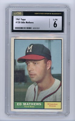 1961 Topps #120 Eddie Mathews HOF Milwaukee Braves CSG 6 Ex/NM | eBay