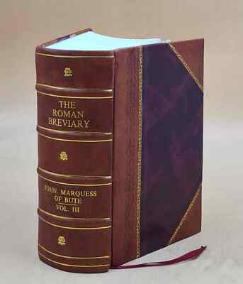 The Roman breviary Reformed by order of the Vol-3, (Summer) 1908 ...